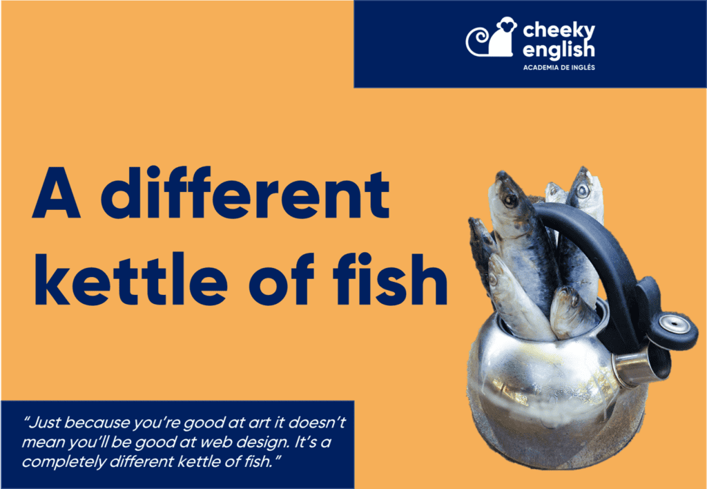 Conversation Starters - Different kettle of fish